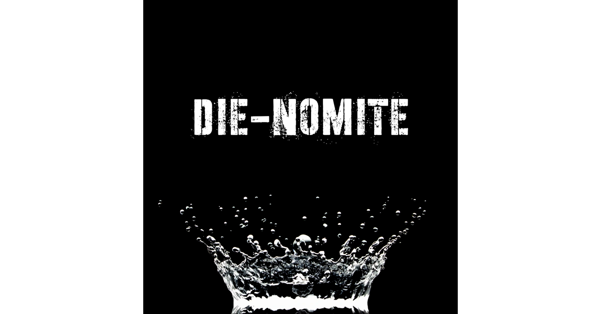 Die-Nomite